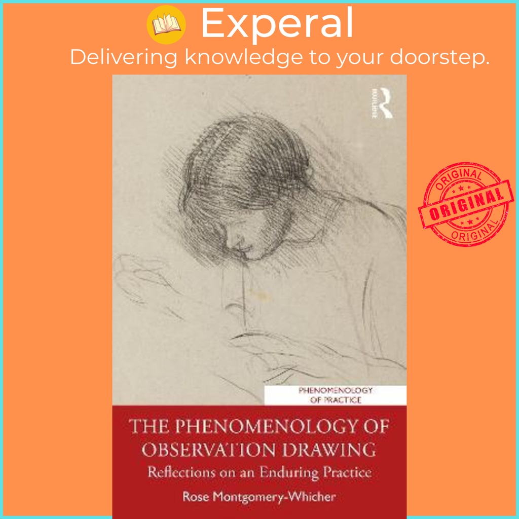 The Phenomenology of Observation Drawing : Reflections on an Enduring ...