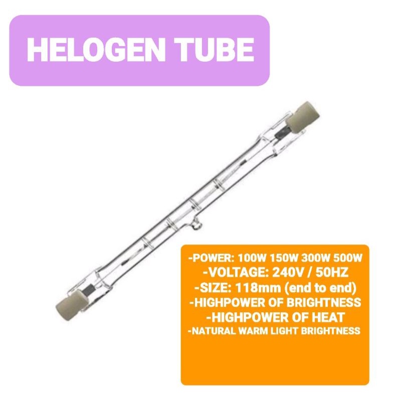 HALOGEN TUBE(118mm) 100W /150W / 300W / 500W - VOLTAGE: 240V / 50HZ ...