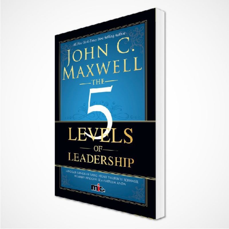 Leadership Book - The 5 Levels Of Leadership - John C. Maxwell (Indonesian Language) | Shopee ...