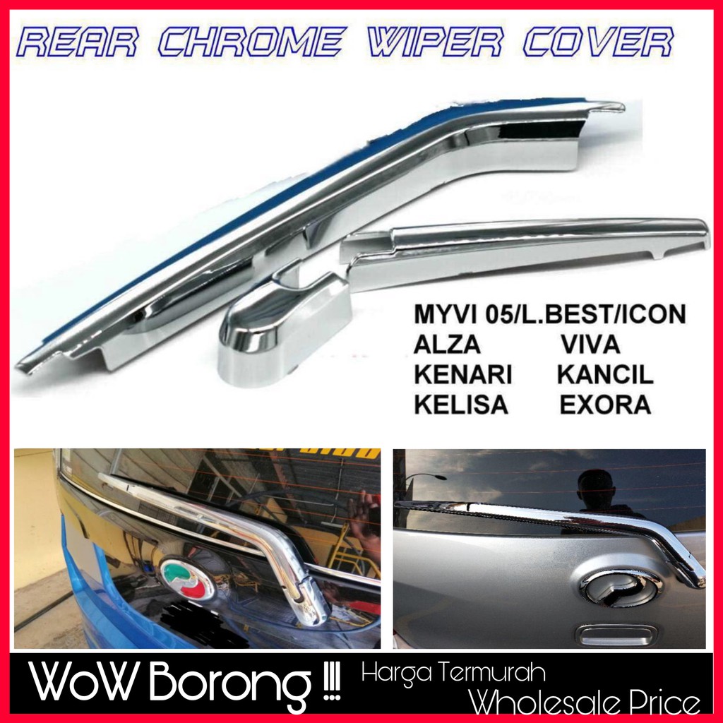 Rear Wiper Chrome Cover (Alza , Myvi , Exora , Viva,Kelisa ,Kenari ...