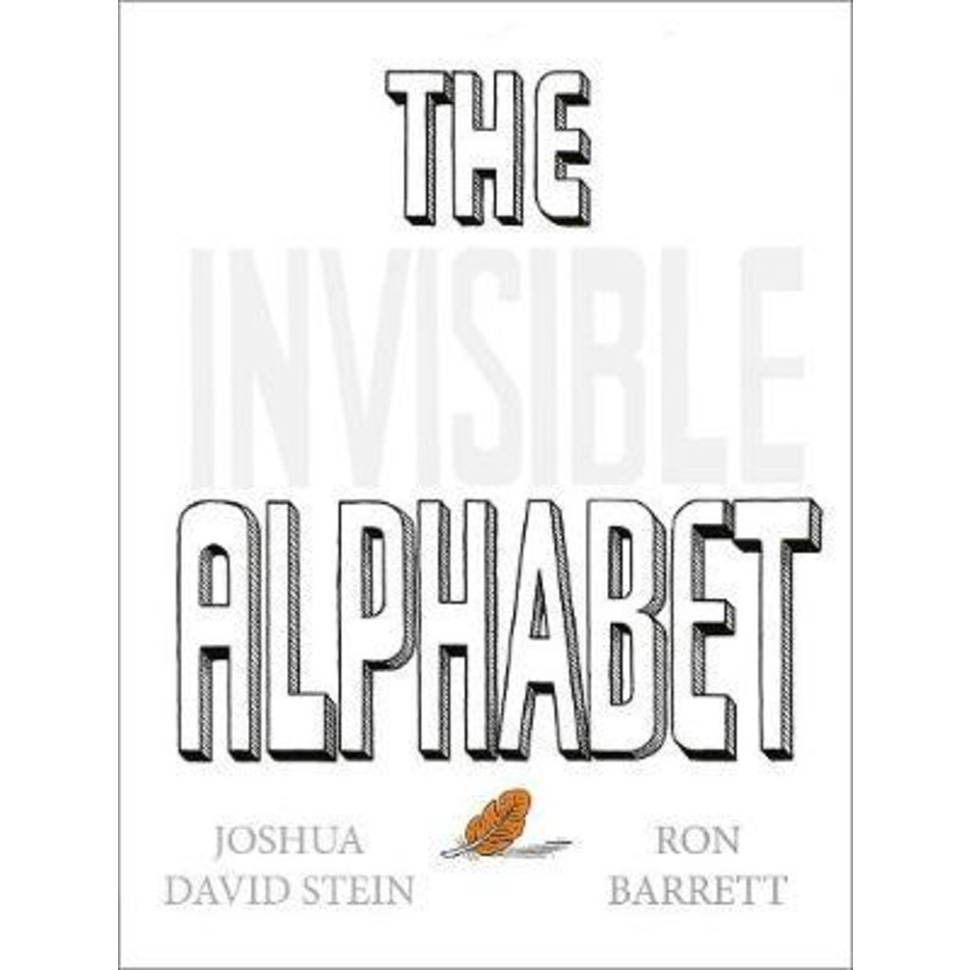 The Invisible Alphabet by Joshua David Stein (US edition, hardcover ...