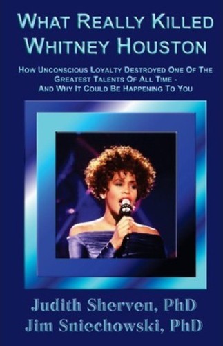 What Really Killed Whitney Houston by Jim Sniechowski Phd (paperback ...