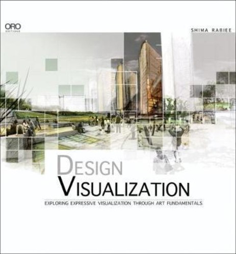 Design Visualization : Exploring Design Visualization Through the Art ...