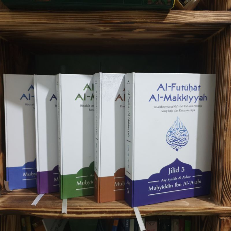 Translation Al Futuhat Al Makkiyah Volume 1-5 - Asy Syaikh Al Akbar Muhyiddin Ibn Al Arabi ...