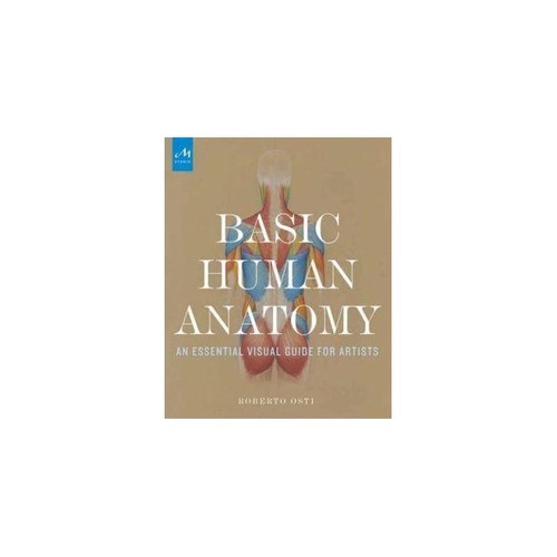 Basic Human Anatomy : An Essential Visual Guide For Artists | Shopee ...