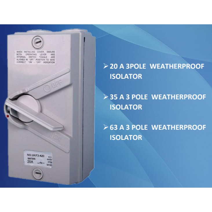 WEATHERPROOF ISOLATOR SWITCH 3 POLE 20A / 35A / 60A (IP66) | Shopee ...
