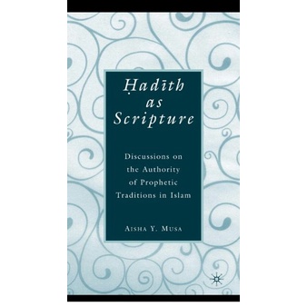 Hadith as Scripture - Aisha Y Musa - NR | Shopee Singapore