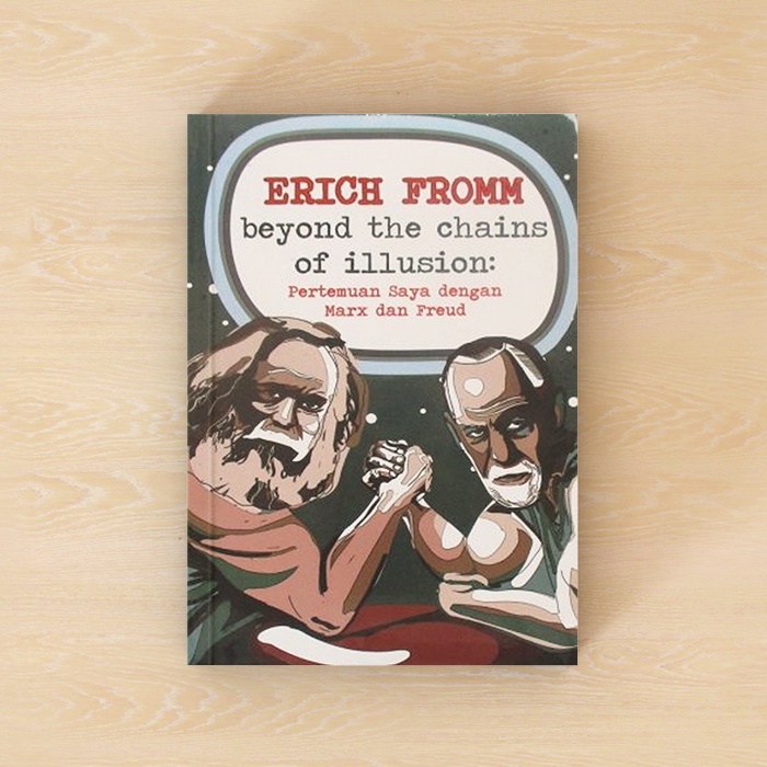 Beyond the Chains of Illusion - Erich Fromm (Octopus) | Shopee Singapore Beyond the Chains of Illusion - Erich Fromm (Octopus) | Shopee Singapore