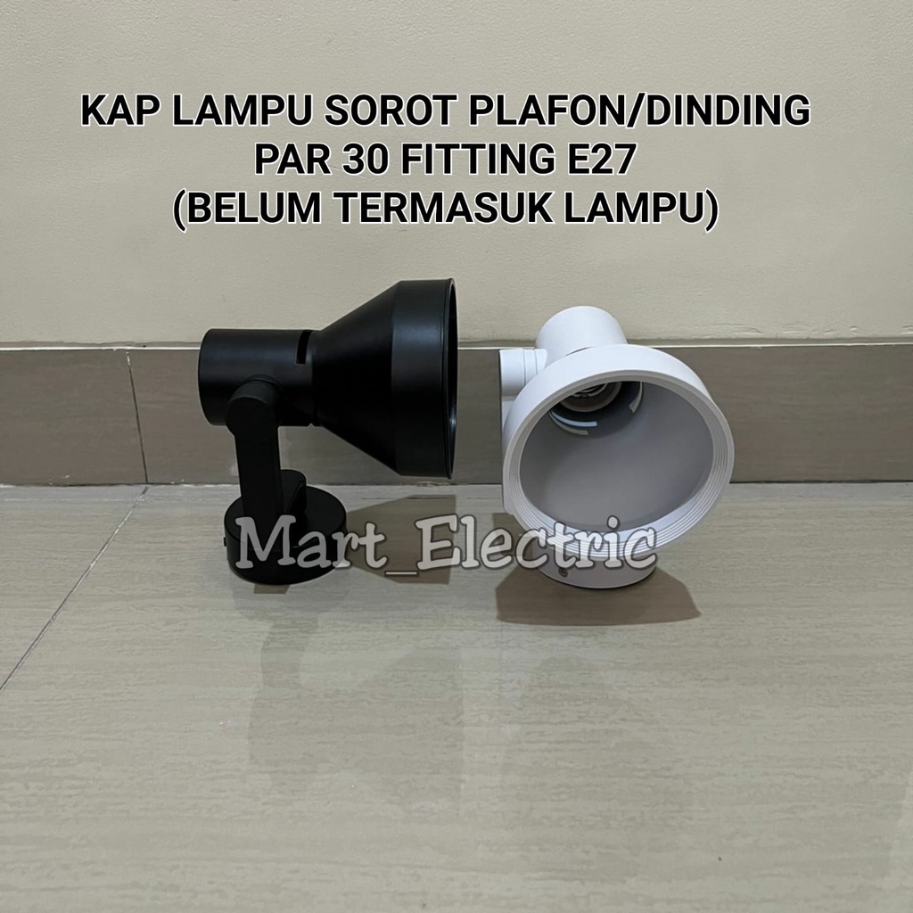 Ceiling/dinding SPOTLIGHT SHADE PAR 30 FITTING E27 / HOUSING SPOT LIGHT ...