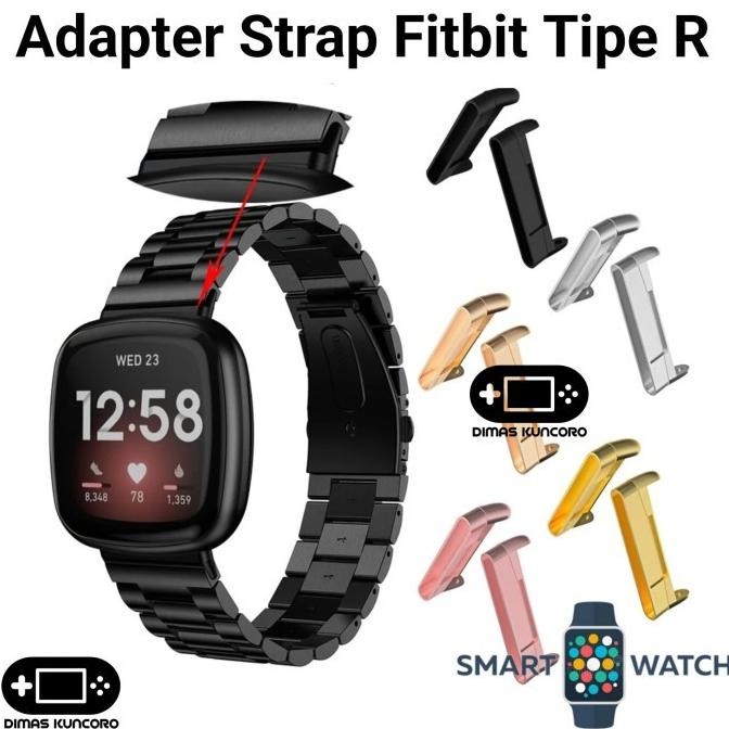 Fitbit type r strap adapter, versa 4 3 sense 2 1 watch strap connector ...