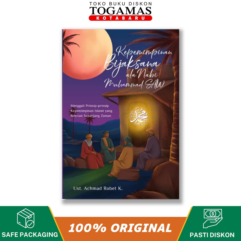NABI Leadership OF PROPHET MUHAMMAD SAW WORK - UST. Achmad ROBERT K ...