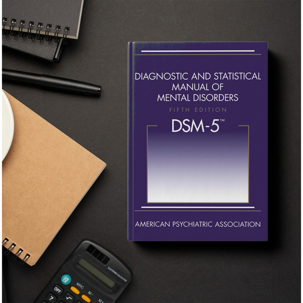 Diagnostic and Statistical Manual of Mental Disorders DSM 5 - American ...