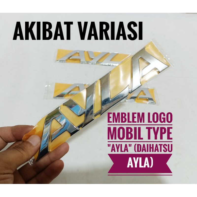 Car Trunk Logo Emblem Type "Ayla" Daihatsu Ayla Full Chrome Ayla Car ...