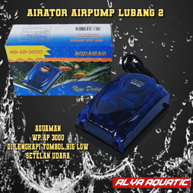 MESIN Aquarium airpump AIRATOR AIRATOR HOLE 2 AQUAMAN WP AP 3000 air ...