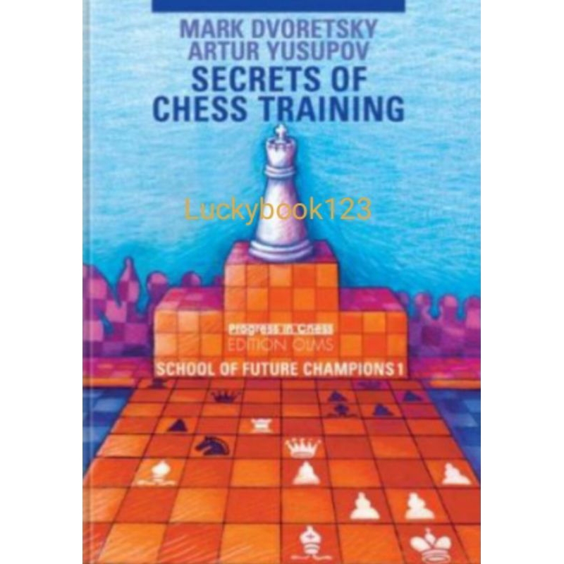 Chess Book Secrets of Chess Training: School of Future Chess Champions ...