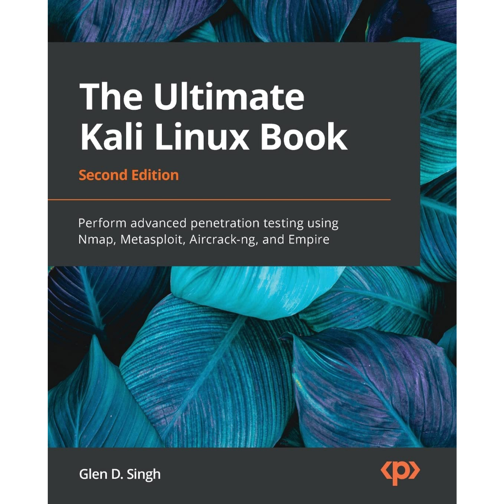 The Ultimate Kali Linux Book: Performance advanced penetration testing ...