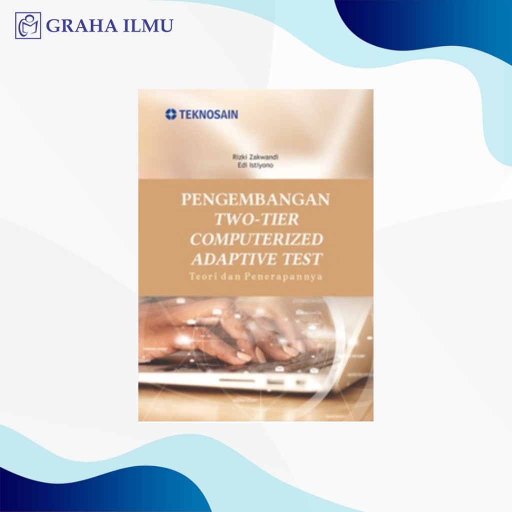 Two-tier Computerized Adaptive Test Development; Theory and Application ...