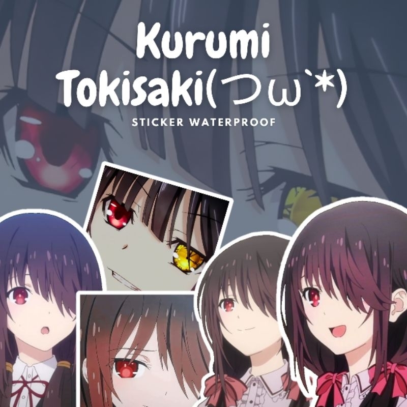 Sticker ANIME KURUMI TOKISAKI DATE A LIVE (WATERPROOF) | Shopee Singapore