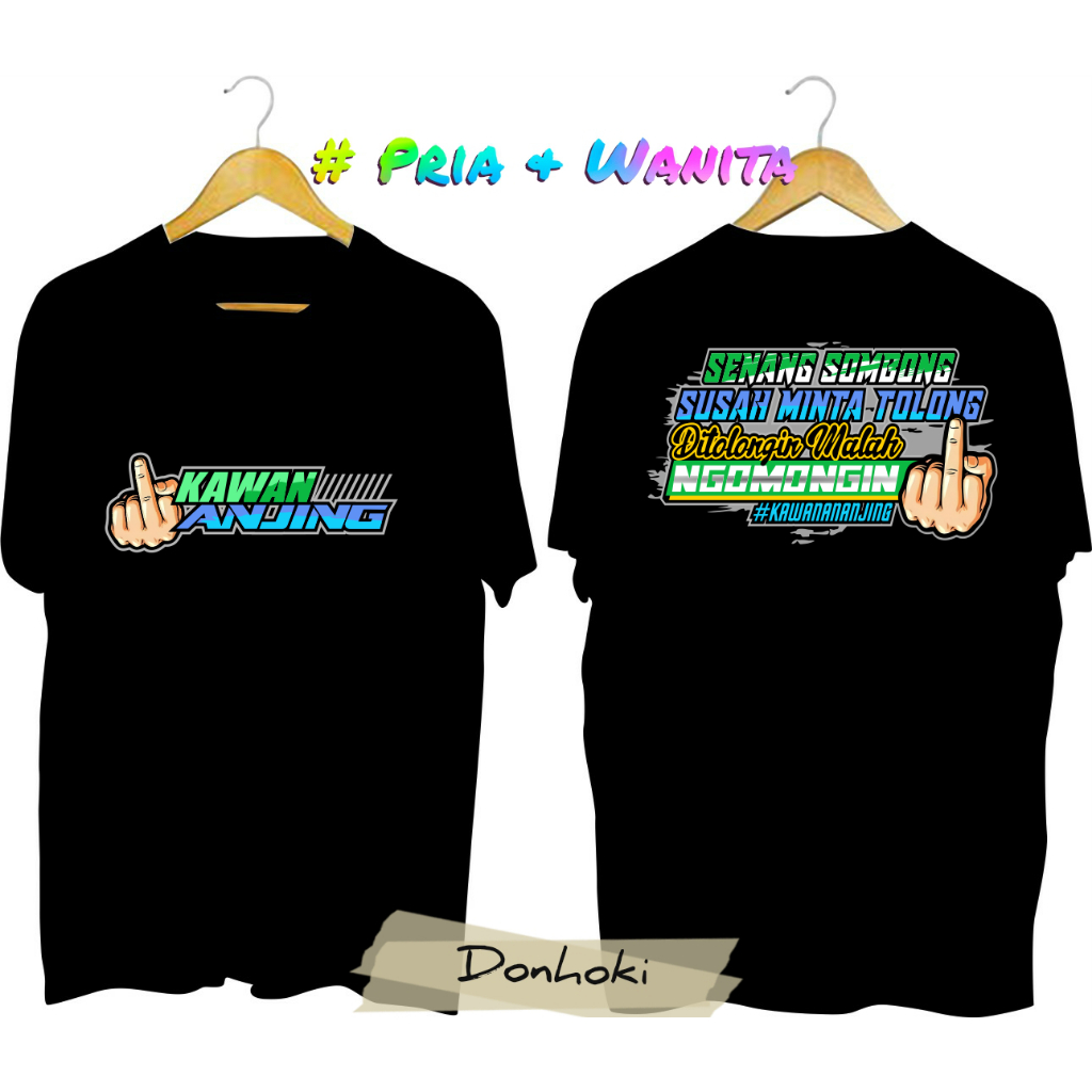 T-shirt friend anjng senang sombong difficult to ask tolong men's ...