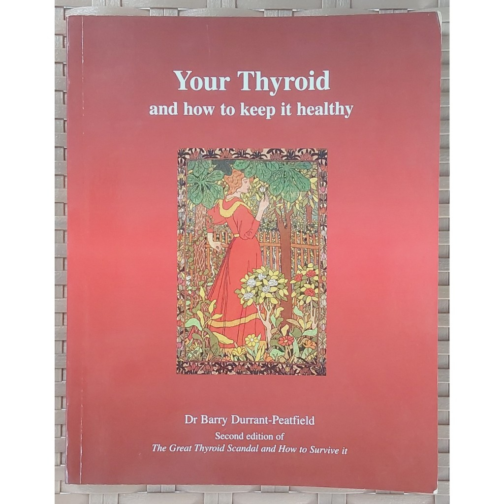 Your Thyoroid and How to Keep it Healthy by Dr Barry Durrant-Peatfield ...