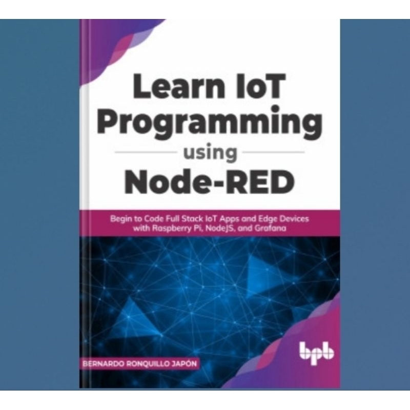 Iot Learn Book Programming Using Node Red Begin To Code Full Stack Iot Apps And Edge Devices