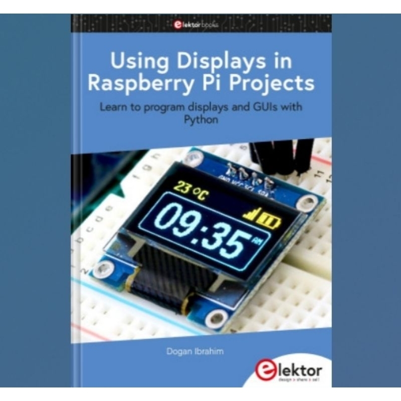 Using displays in Raspberry Pi Projects book: Learn to display and GUIs ... Using displays in Raspberry Pi Projects book: Learn to display and GUIs ...