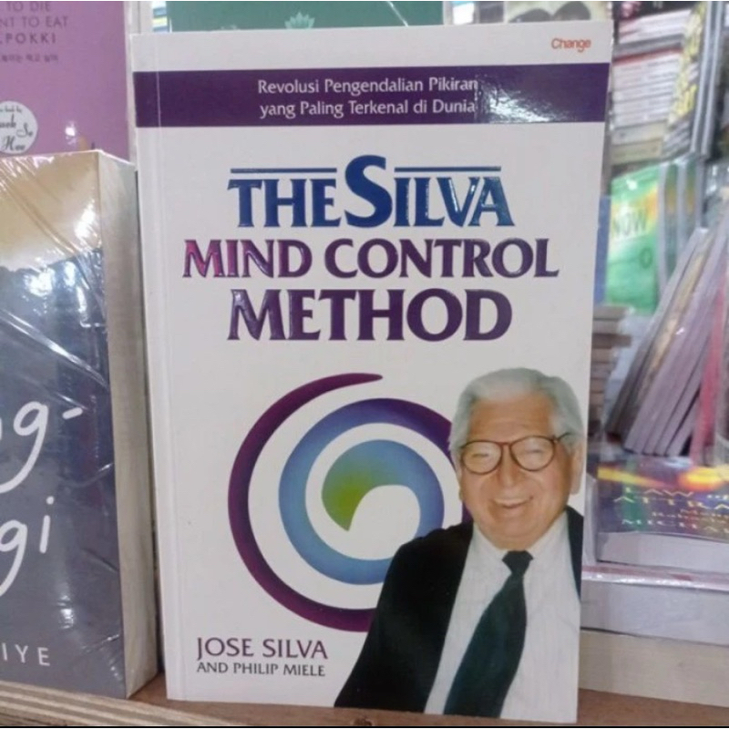 The Silva Mind Control Method: The World's Most Famous Mind Control ...