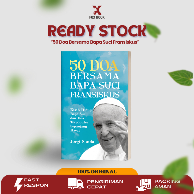 Catholic Prayer Book: 50 Prayer With Holy Father Francis: The Life ...