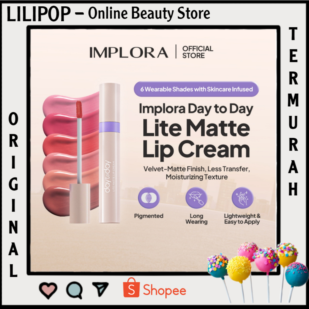 Implora LITE MATTE LIP CREAM DAY TO DAY (NEW) | Shopee Singapore