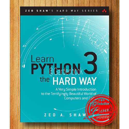 Learn Python 3 the Hard Way A Very Simple Introduction to the ...