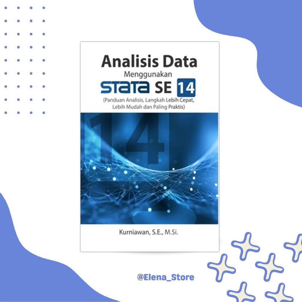 Data Analysis Book Using Se14 Stata (A Guide To Analysis, Faster, Easier And Most Practical ...