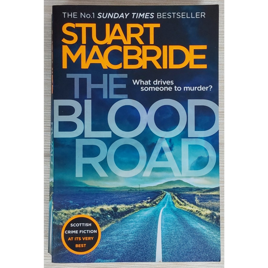 The Blood Road by Stuart MacBride, 2019, (English/English book ...