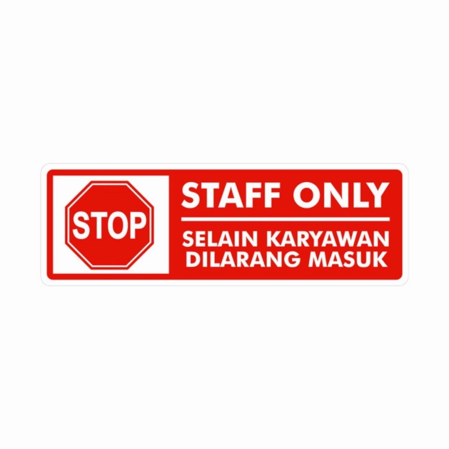 Sign STICKER Staff Only (apart from employees are prohibited from ...