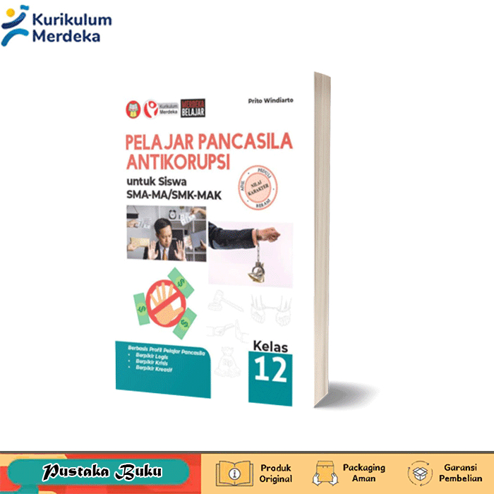 Pancasila Anti-Corruption Student Book for SMA/MA Class XII/12 ...