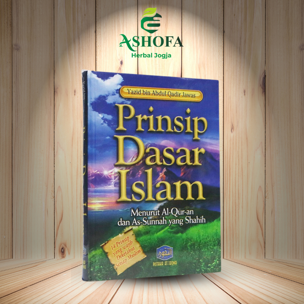 Basic Principles of Islam According to the Koran and Sunnah - Pustaka ...