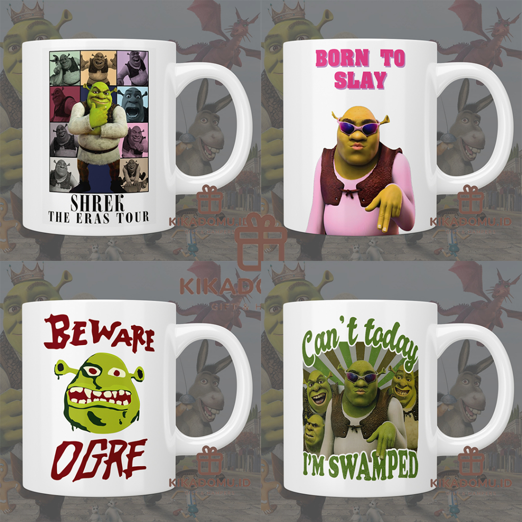 Shrek Can't Today Swamped Beware Ogre Born to slay Do you know the ...