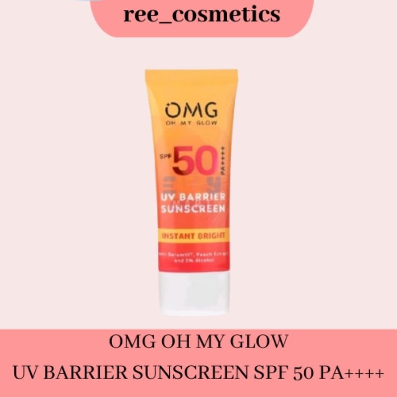 Omg Oh My Glow UV Barrier Sunscreen SPF 50 PA+++ 25ml | Sunscreen OMG ...