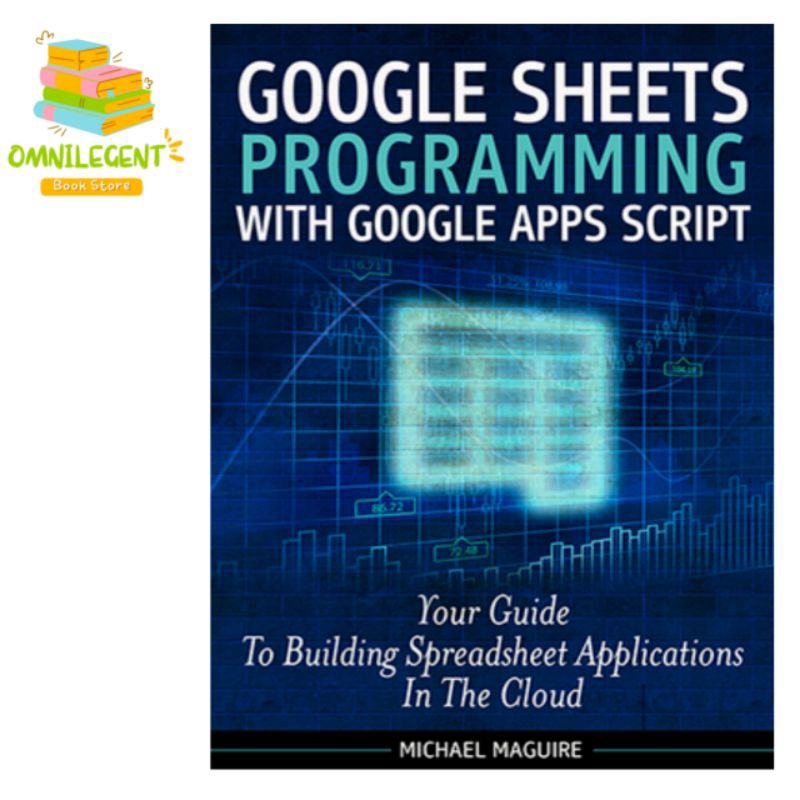 Google Sheets Programming With Google Apps Script Book | Shopee Singapore