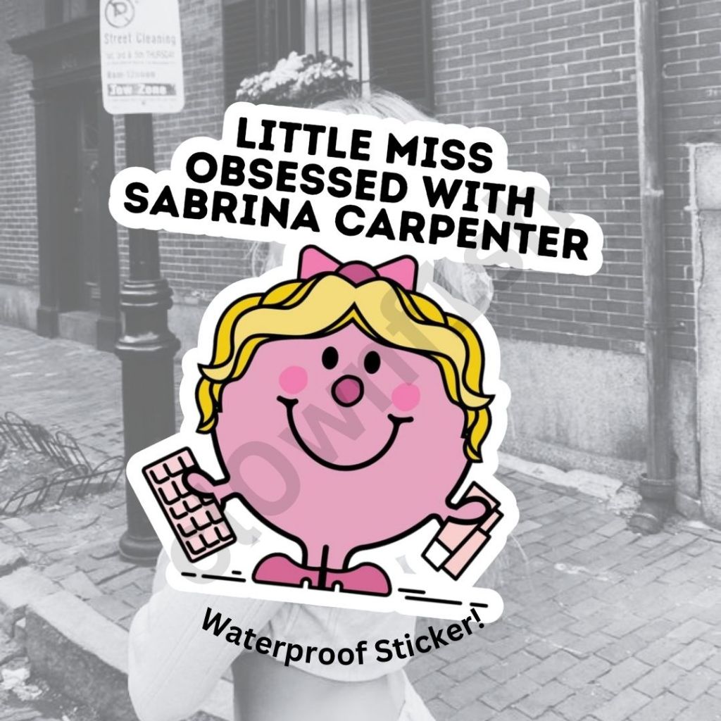 Little Miss Obsessed with Sabrina Carpenter Waterproof Sticker | Shopee ...