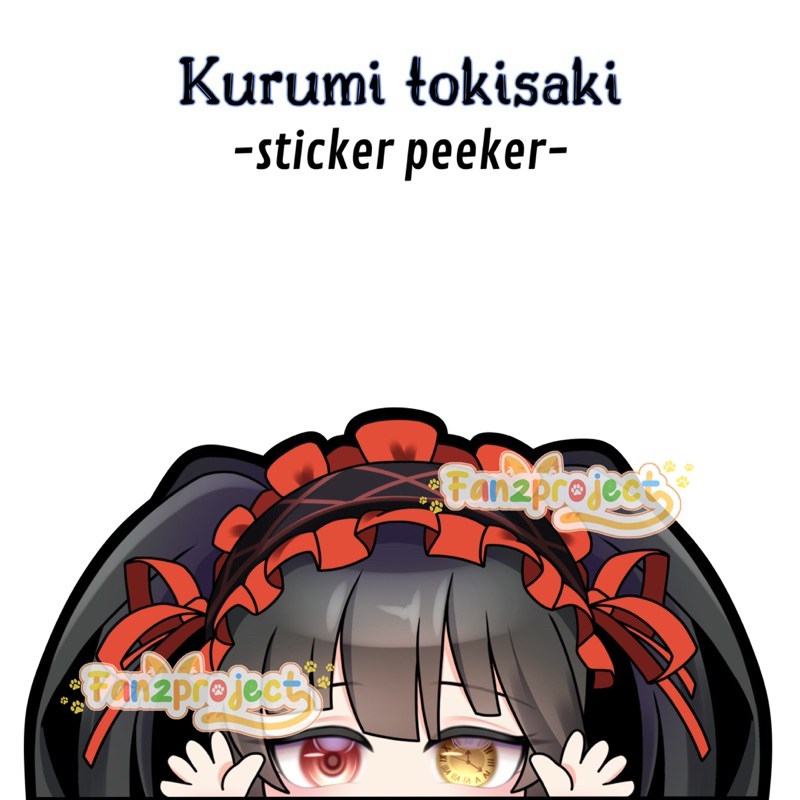 Sticker Peek ANIME KURUMI TOKISAKI DATE A LIVE | Shopee Singapore