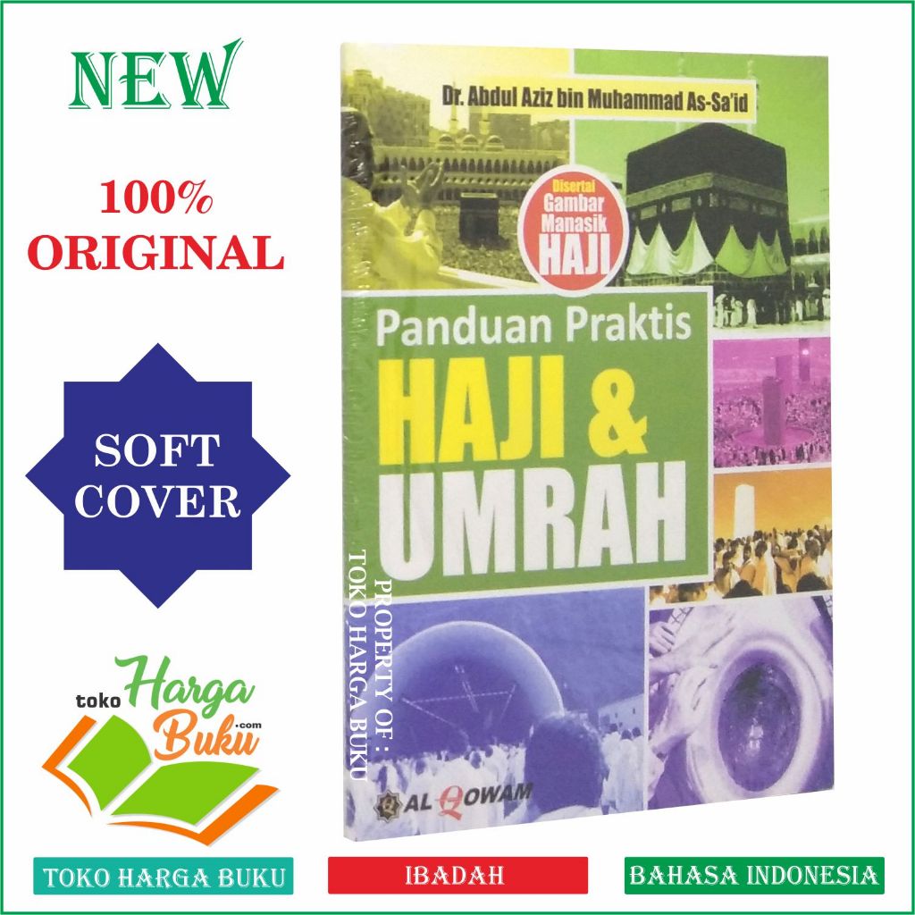 Practical Guide to Hajj and Umrah Accompanied by Picture of Manasik ...