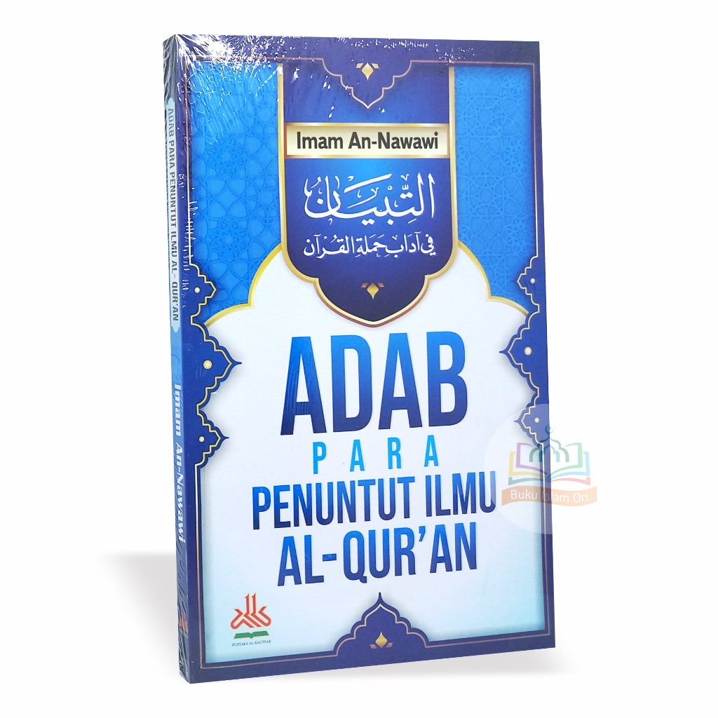 Adab For Al-Quran Science Prosecutors - At-Tibyan Imam An-Nawawi - Al ...