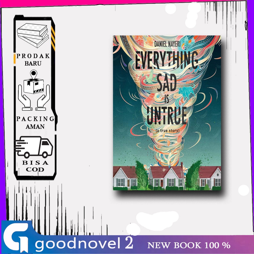 Everything Sad Is Untrue: ( true storya) by Daniel Nayeri (English ...