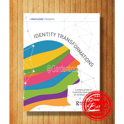 Identity Transformations - A Compilation of Chapters From Works By Anthony Elliott (English ...