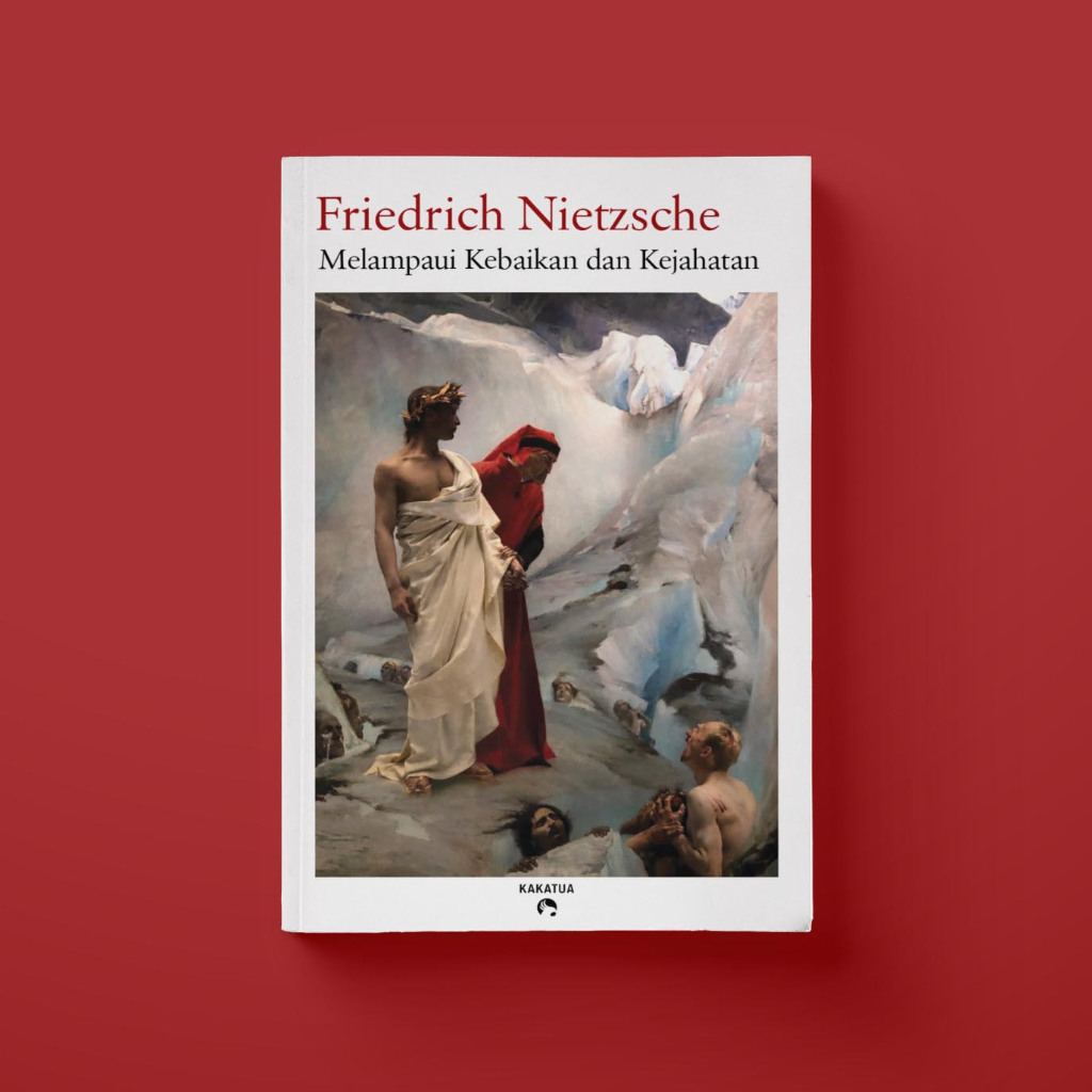 Friedrich Nietzsche - Beyond Good and Evil (Beyond Good and Evil ...