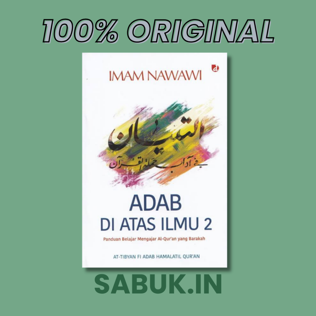 Imam NAWAWI, ADAB AT SCIENCE 2; GUIDE TO LEARNING TO TEACHING THE ...