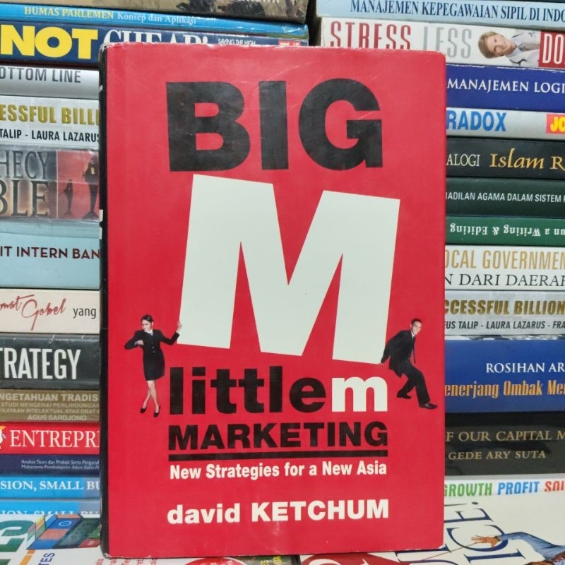 BIG M little m MARKETING; New Strategies for a New Asia by david ...