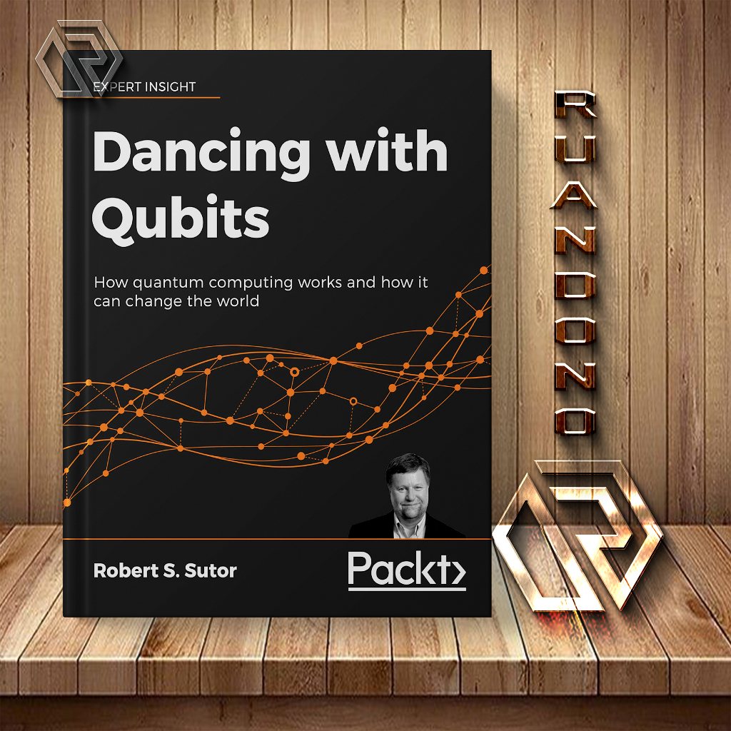 Dancing with Qubits: how quantum computing works and how it can change the world | Shopee Singapore