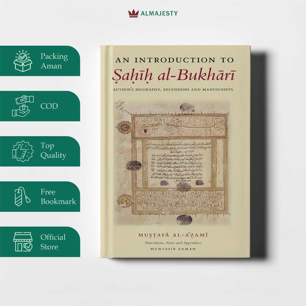 An Introduction to Sahih Al Bukhari Authors Biography Mustafa Al-Azami ...