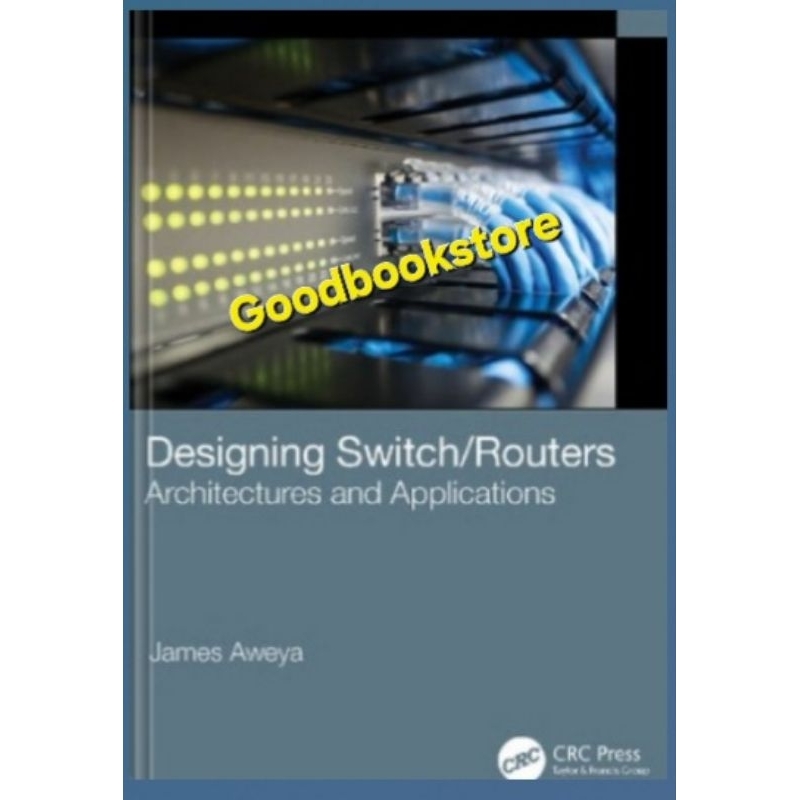 Designing Switch / Routers Book: Architectures and Applications ...